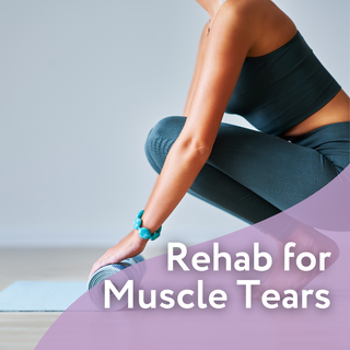 Fitness | Best Exercises for Rehabilitating a Muscle Tear | Sofia Health