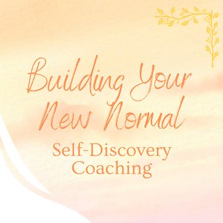 Coaching | Building Your New Normal: Self-Discovery Coaching | Sofia Health