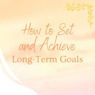 Coaching | How to Set and Achieve Long-Term Goals | Sofia Health