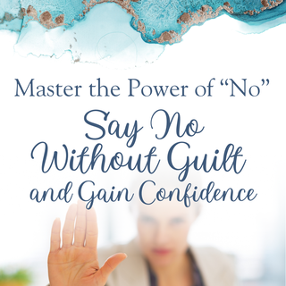 Coaching | Master the Power of "No": Say No Without Guilt and Gain ...