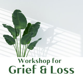 Mental Health | Workshop for Grief & Loss | Sofia Health